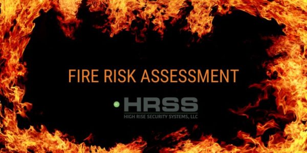 Why Is Fire Risk Assessment Important? - High Rise Security Systems/SMG